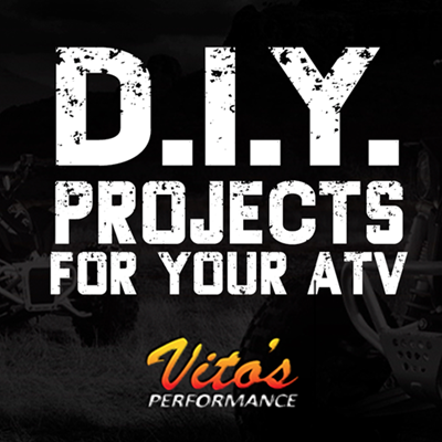 Top ATV Maintenance Projects You Can Do Yourself – Vito's Performance